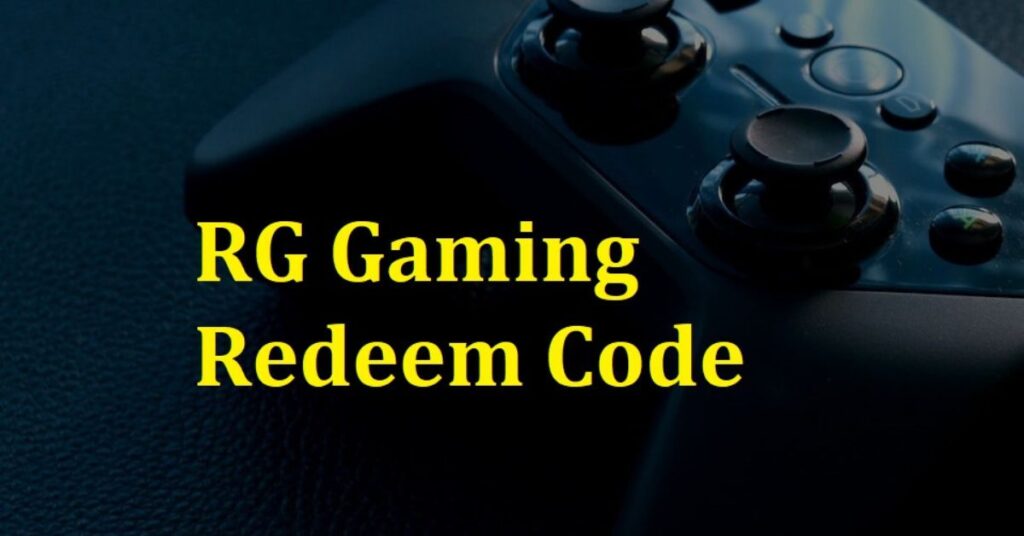 Top 10 tips of RG Gaming Redeem Code